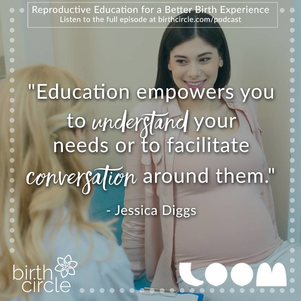 Reproductive Education for a Better Birth Experience| Jessica Diggs